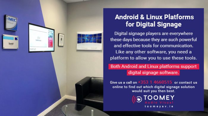 Digital Signage Platforms: Making the Most of Linux and Android