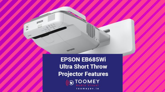 EPSON EB685WI Ultra Short Throw Projector Features