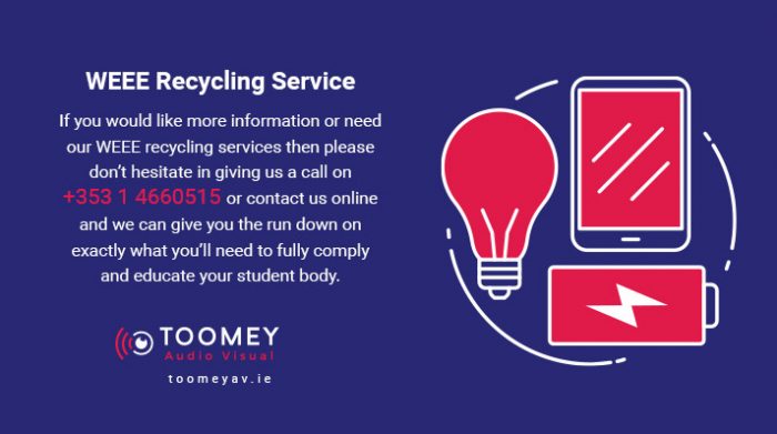 WEEE Recycling for Schools in Ireland | Toomey AV